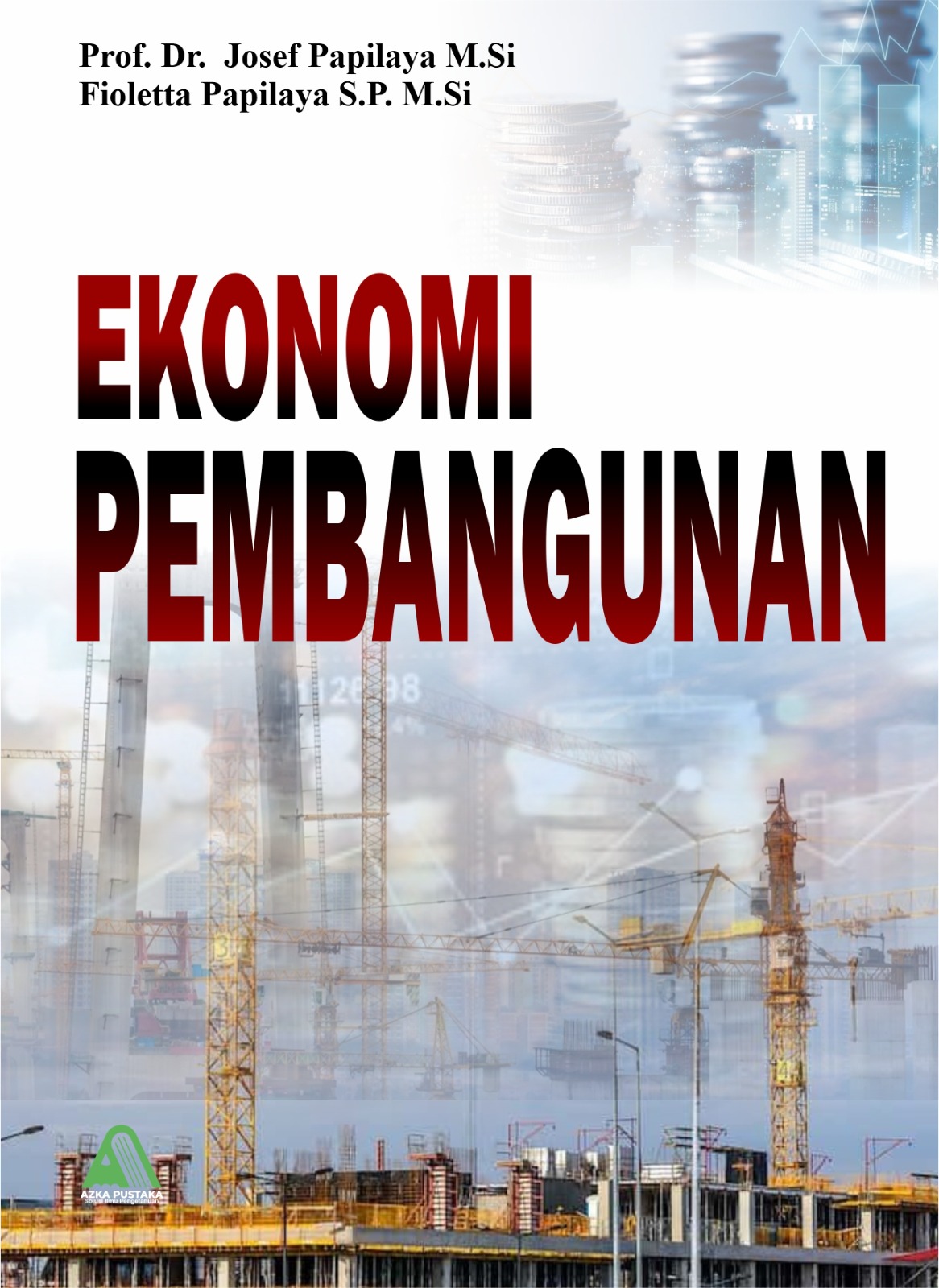 EKONOMI PEMBANGUNAN - Azka Pustaka